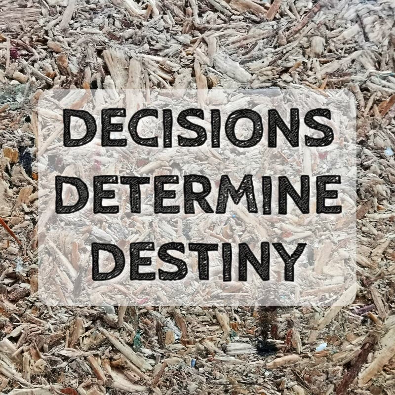 Motivational Quote. Decisions, Determine and Destiny Stock Photo ...
