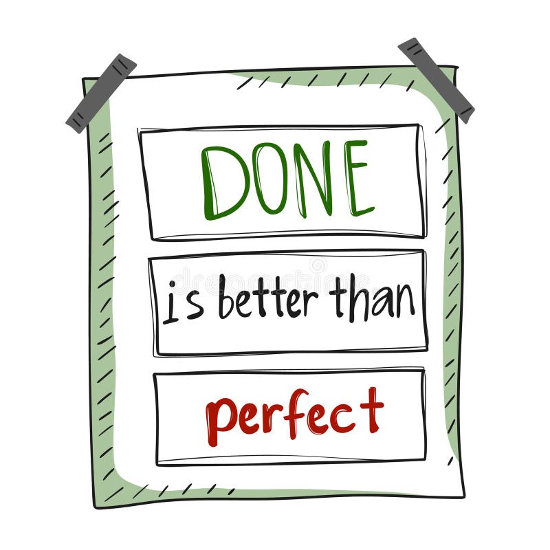 Motivational Quote Done is Better Than Perfect Hand-Drawn Design Stock ...