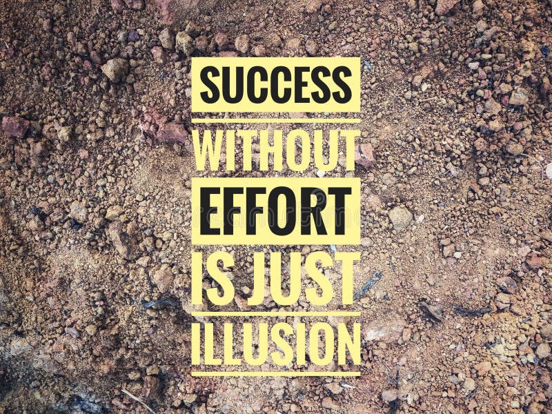 Motivational Quote with Text SUCCESS without EFFORT is JUST ILLUSION ...