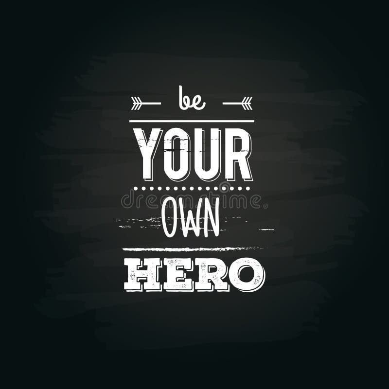 Motivational Quote. Vector Illustration Decorative Design Stock ...