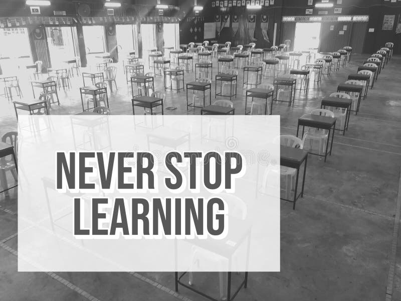 Motivational Quote Written with NEVER STOP LEARNING Stock Image - Image ... Motivational Quote Written with NEVER STOP LEARNING Stock Image - Image ...