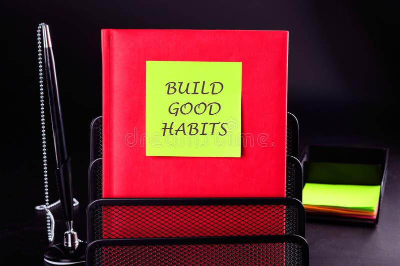 Motivational Reminder Development Concept Words BUILD GOOD HABITS on a ...