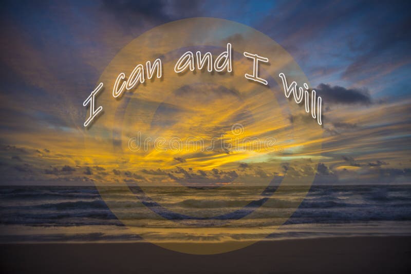 Motivational Sign: I Can and I Will Stock Photo - Image of expression ...