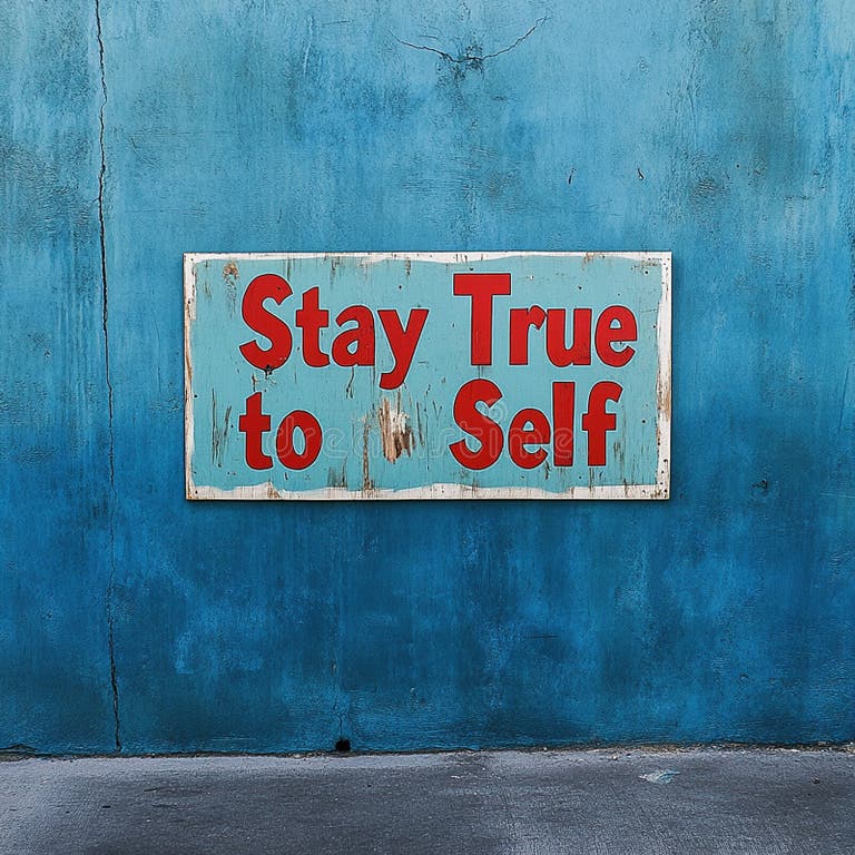 Motivational Sign with "Stay True To Self" on Plain Backdrop Stock ...