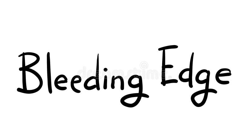 Business Buzzword: Bleeding Edge - Vector Handwritten Phrase Stock ...