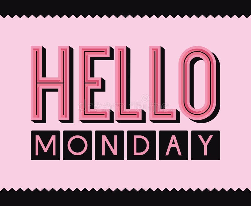 Motivational Text Of Hello Monday Stock Illustration Illustration Of