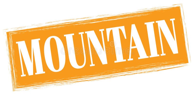 MOUNTAIN Text Written on Orange Stamp Sign Stock Illustration ...