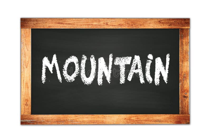 MOUNTAIN Text Written on Wooden Frame School Blackboard Stock ...