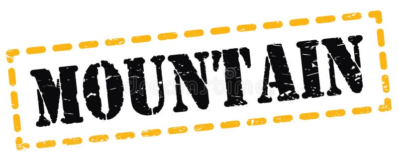 MOUNTAIN Text Written on Yellow-black Stamp Sign Stock Illustration ...