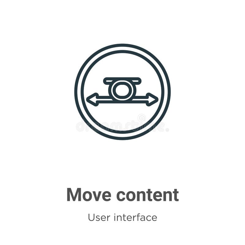 Move Content Outline Vector Icon. Thin Line Black Move Content Icon ...