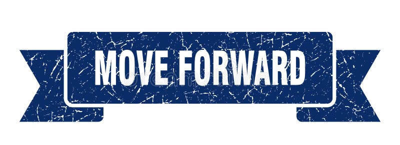 Move Forward Ribbon. Move Forward Grunge Band Sign Stock Vector ...