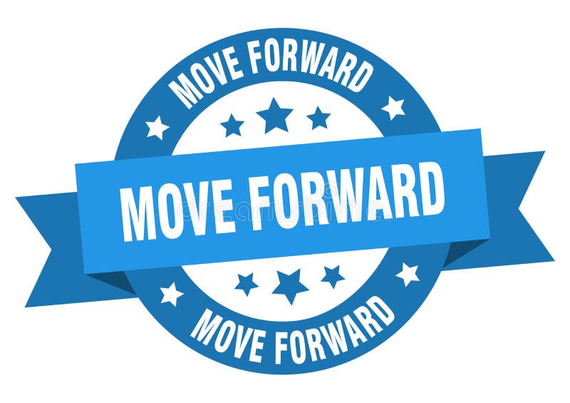 Move Forward Round Ribbon Isolated Label. Move Forward Sign Stock ...