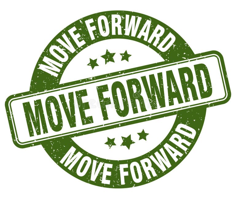 Move Forward Stamp. Move Forward Label. Round Grunge Sign Stock Vector ...