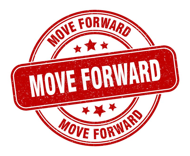 Move Forward Stamp. Move Forward Round Grunge Sign Stock Vector ...