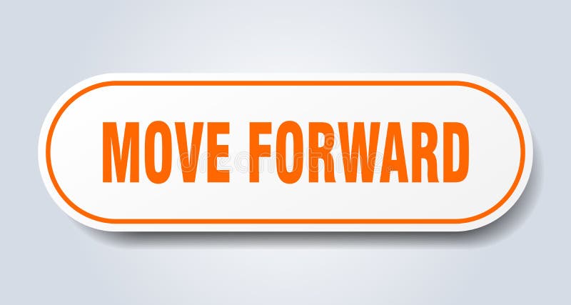 Move forward sticker. stock vector. Illustration of sign - 197144441