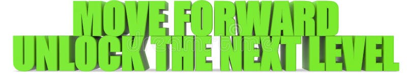 Move Forward Unlock the Next Level, 3d Text Stock Illustration ...