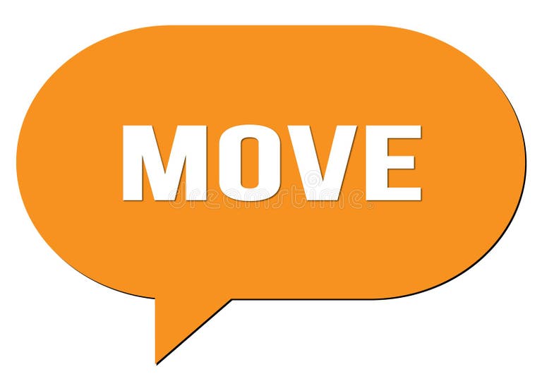 MOVE Text Written in an Orange Speech Bubble Stock Illustration ...