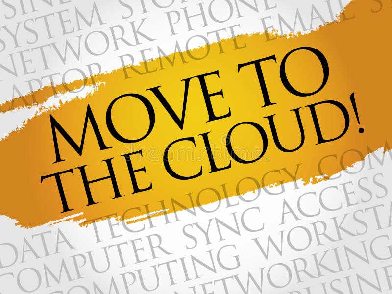 Move To the Cloud Word Cloud Stock Illustration - Illustration of list ...