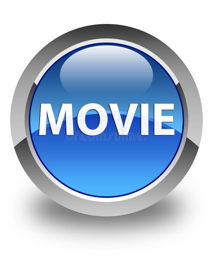 Movie Glossy Blue Round Button Stock Illustration - Illustration of ...