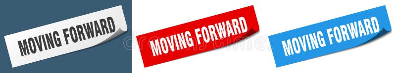 Moving Forward Banner. Moving Forward Speech Bubble Label Set. Stock ...