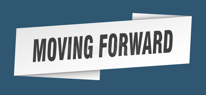 Moving Forward Banner Template. Moving Forward Ribbon Label Stock ...