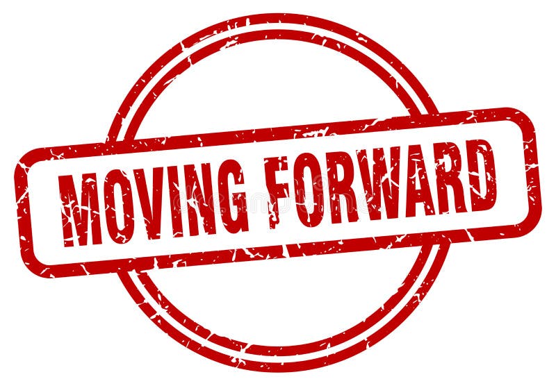 Moving Forward Stamp. Moving Forward Round Grunge Sign Stock Vector ...