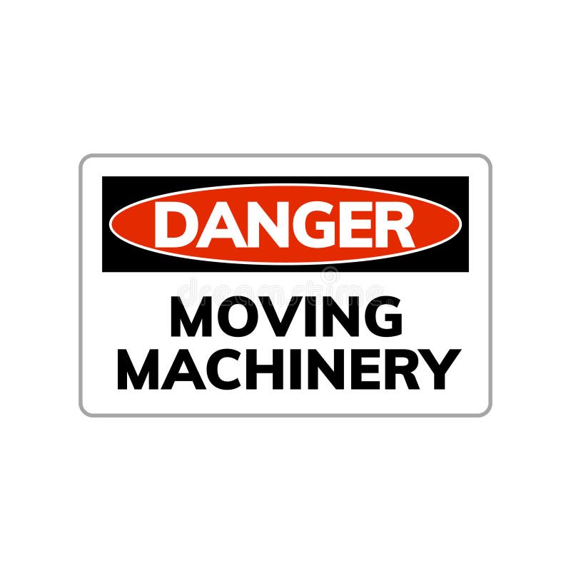 Moving Machinery Sign Beware Warning Symbol. Danger Moving Machinery ... Moving Machinery Sign Beware Warning Symbol. Danger Moving Machinery ...