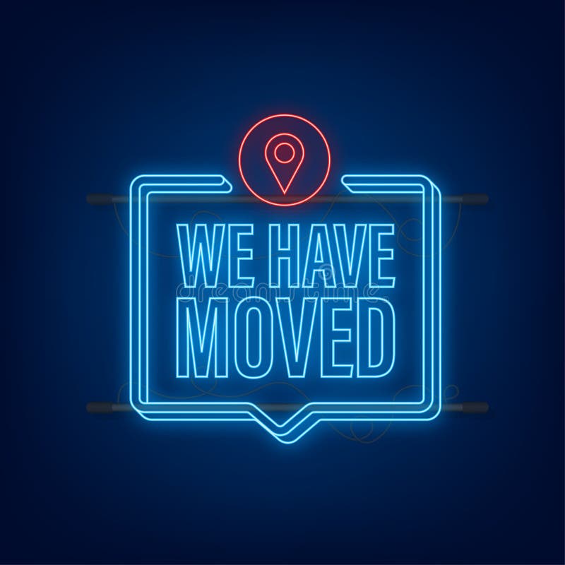 We are Moving Neon Icon Badge. Ready for Use in Web or Print Design ...