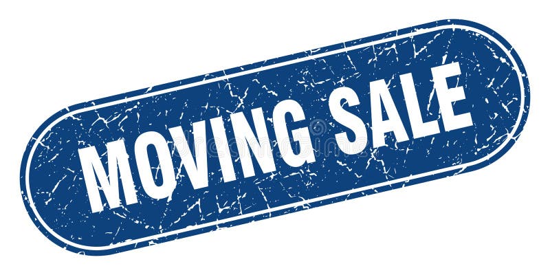 Moving Sale Sign. Moving Sale Grunge Stamp Stock Vector - Illustration ...