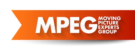 MPEG - Moving Picture Experts Group Acronym, Technology Concept ...