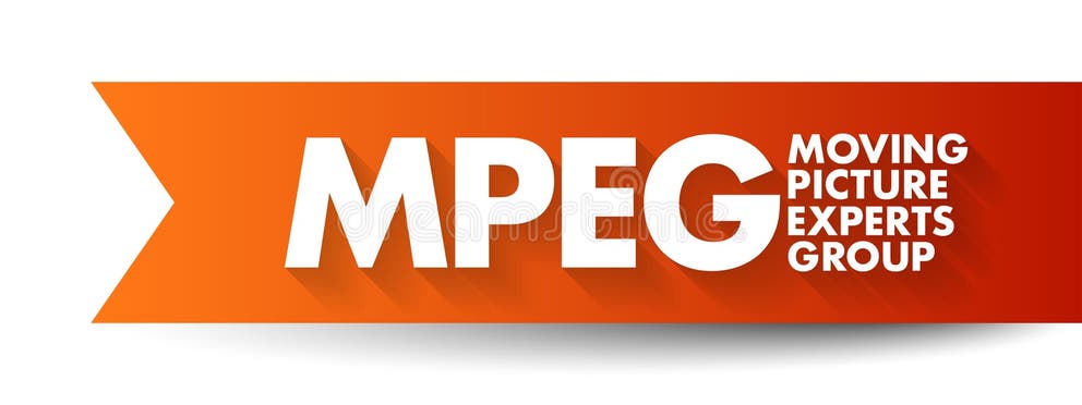 MPEG - Moving Picture Experts Group Acronym, Technology Concept ...