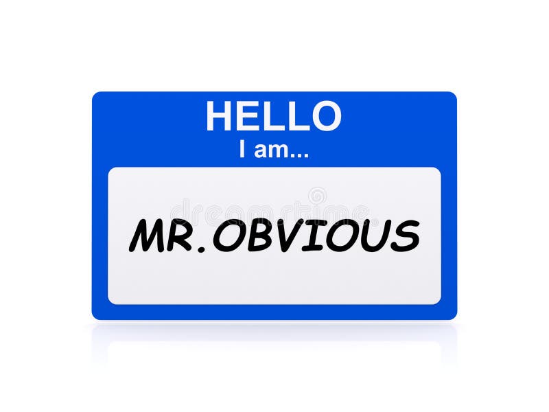 Mr. obvious tag stock illustration. Illustration of illustrated - 160807843