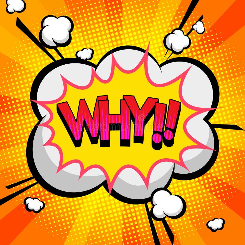 Multicolored Illustration in Pop Art Style with the Question Why for ...