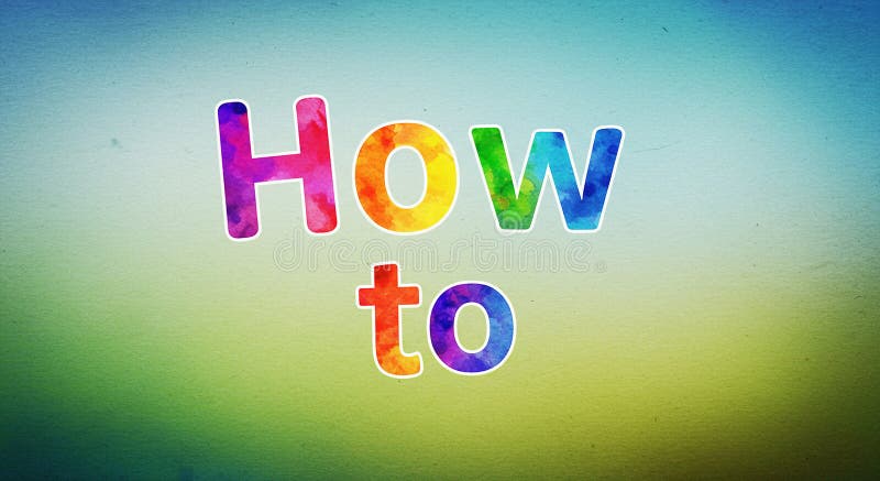 Multicolored Text Spells "How To" on a Gradient Background ...
