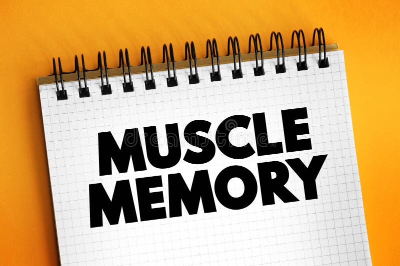 Muscle Memory is a Form of Procedural Memory that Involves ...