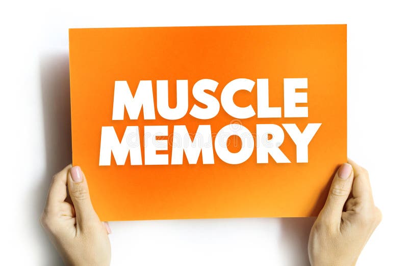 Muscle Memory is a Form of Procedural Memory that Involves ...