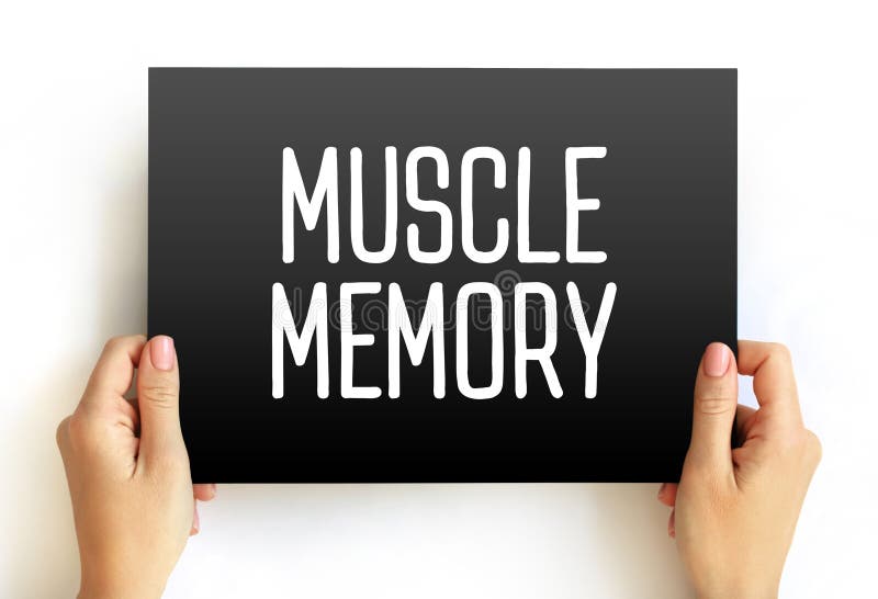 Muscle Memory is a Form of Procedural Memory that Involves ...