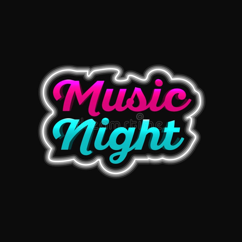 Music Night Neon Text Graphic Design Stock Vector - Illustration of ...