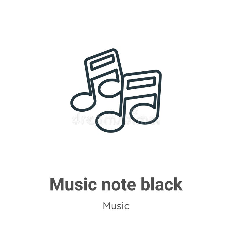 Music Note Black Outline Vector Icon. Thin Line Black Music Note Black ...