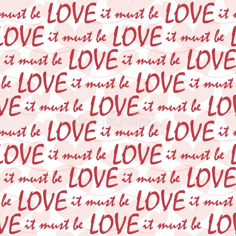 It Must Be Love Lines of Red Text with Transparent Pastel Hearts ...