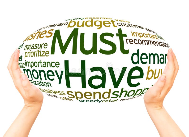 Must Have Word Cloud Hand Sphere Concept Stock Image - Image of greedy ...