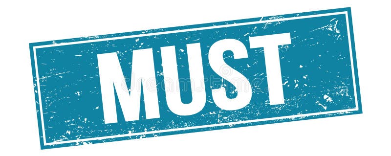 MUST Text on Blue Grungy Rectangle Stamp Stock Illustration ...