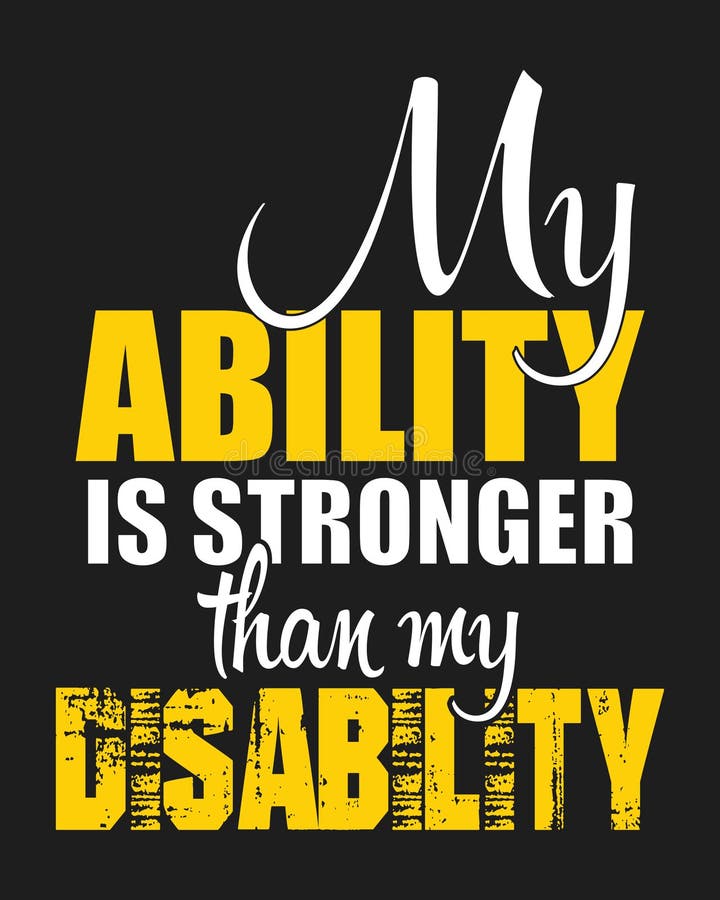 My Ability is Stronger Than My Disability Stock Vector - Illustration ...