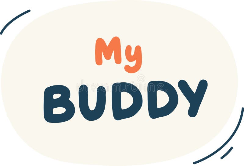 My Buddy Lettering Bubble stock vector. Illustration of text - 297117145