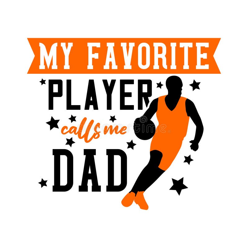 My Favorite Player Calls Me Dad Vector Stock Vector - Illustration of ...