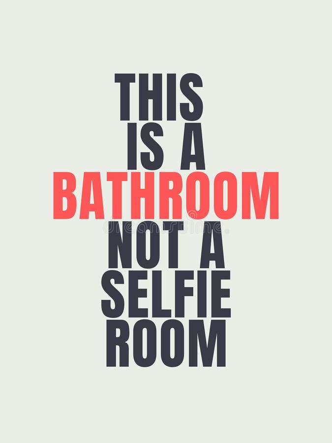 Quotes of the Day Simple Posters this is a Bathroom Stock Illustration ...