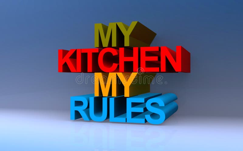 My Rules My Kitchen Stock Illustrations – 180 My Rules My Kitchen Stock ...