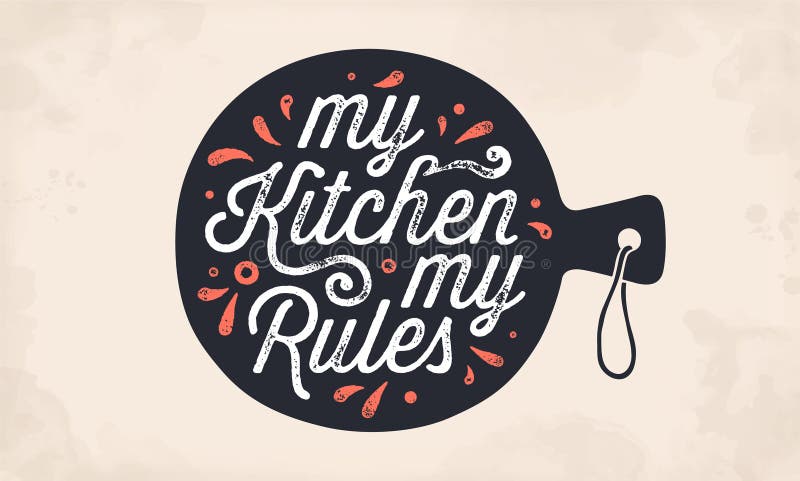 My kitchen my rules stock vector. Illustration of baking - 274067228