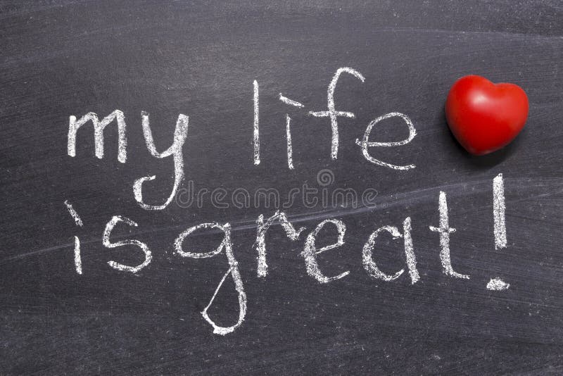 My life is great stock image. Image of phrase, personal - 33660641