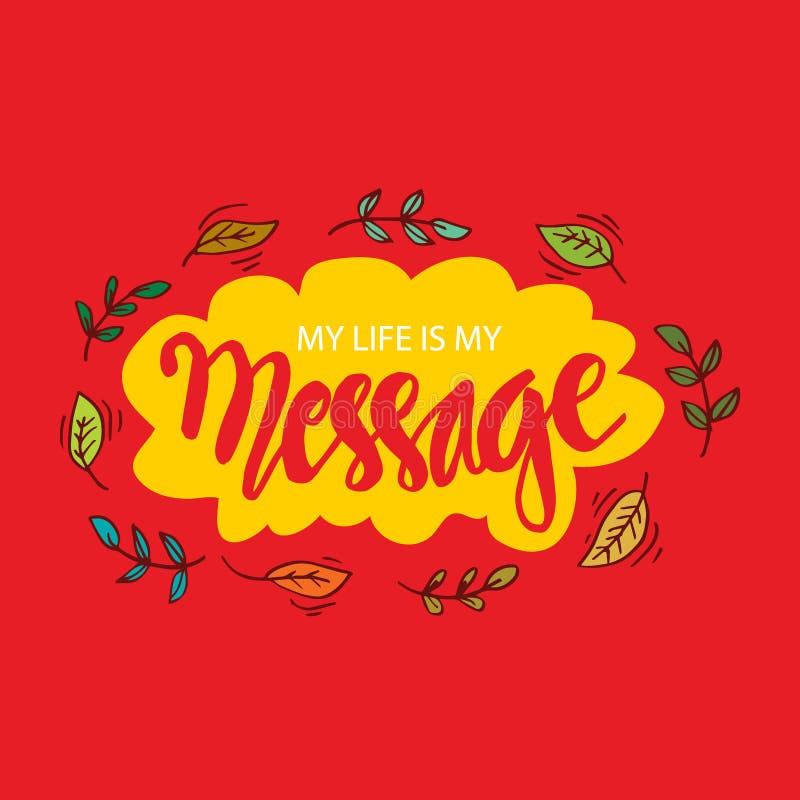 My Life is My Message. Inspirational Motivating Quotes by Mahatma ...